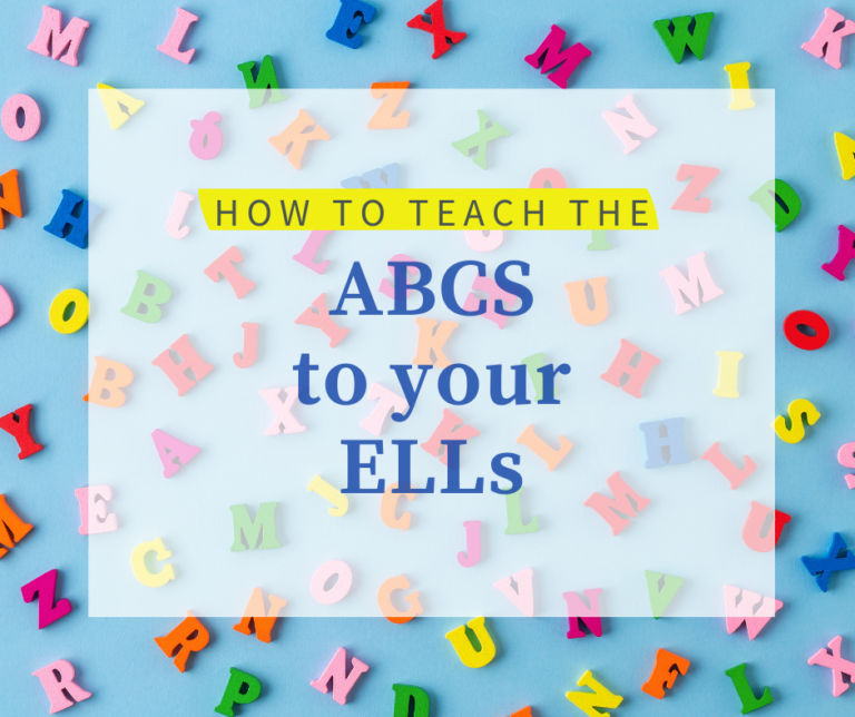 How to teach the ABCs to your ELLs – Inspiring Young Learners
