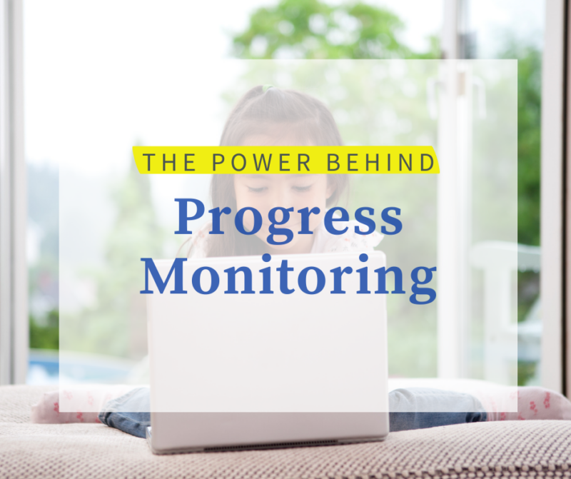 The Power Behind Progress Monitoring – Inspiring Young Learners