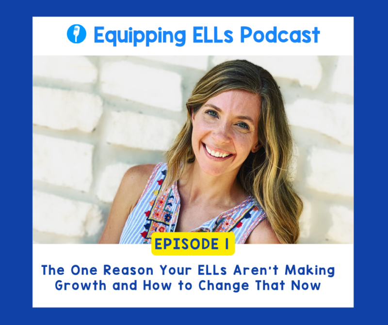The One Reason Your ELLs Aren’t Making Growth and How to Change That ...
