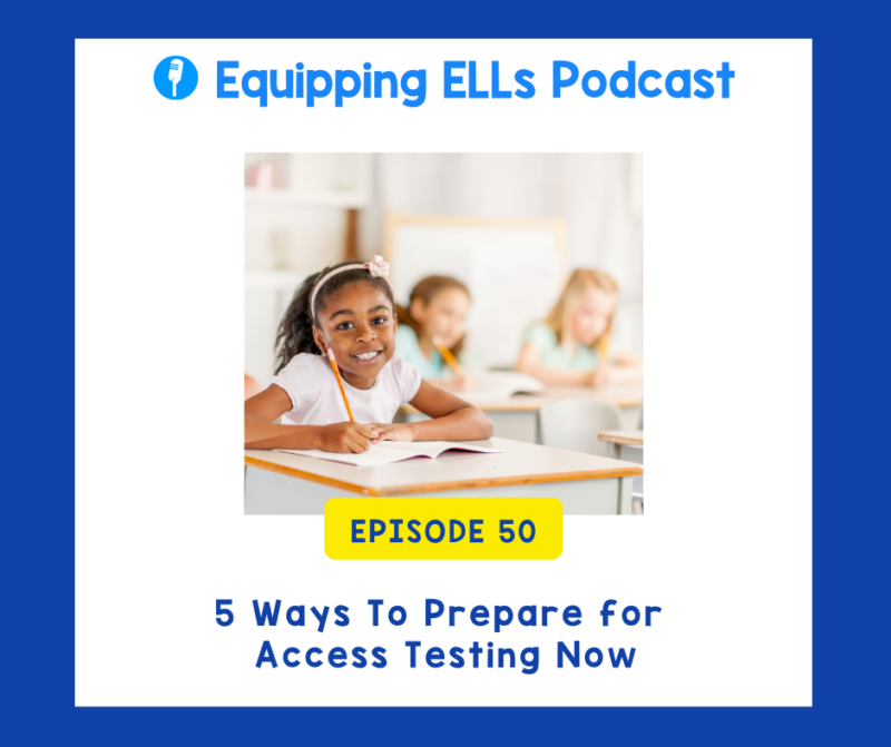 5 Ways To Prepare for Access Testing Now – Inspiring Young Learners