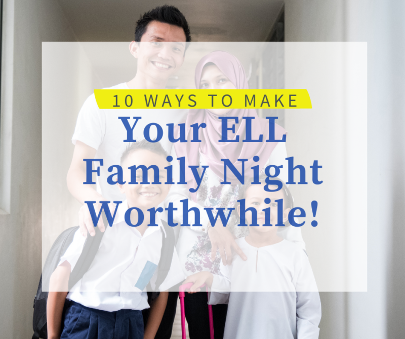 10 Ways to Make Your ELL Family Night Worthwhile! – Inspiring Young Learners