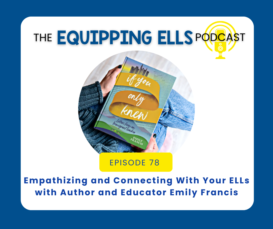 78. Empathizing and Connecting with Your ELLs with Author and Educator ...