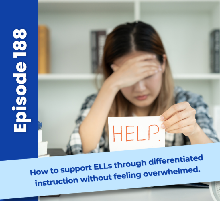 How to support ELLs through differentiated instruction without feeling ...